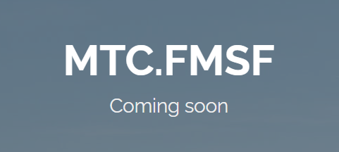 MTC.FMSF - Coming Soon